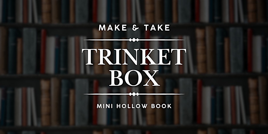 Hollow Book Trinket Box - Make & Take Class | Goblin Market — Chicago ...
