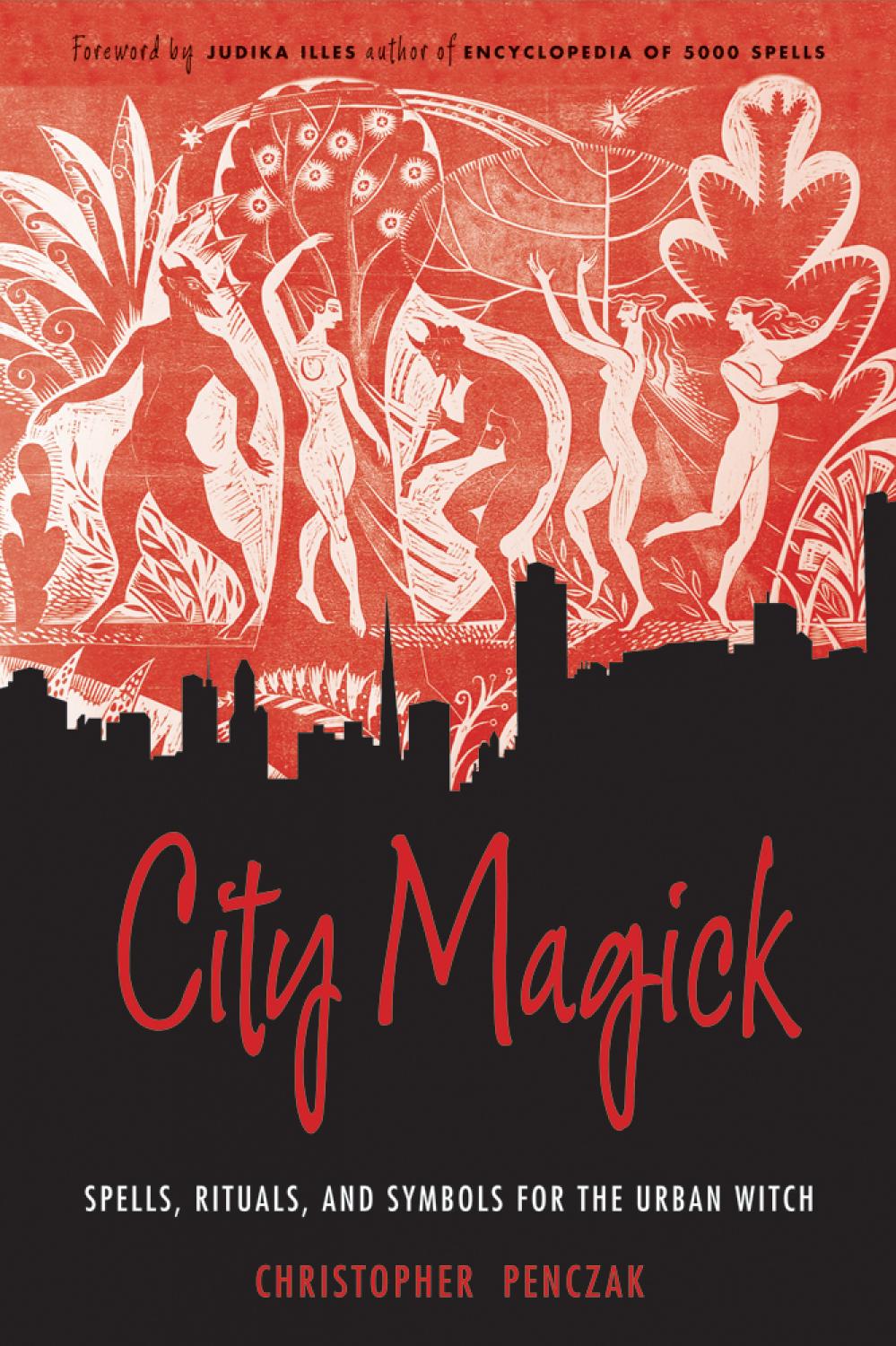 City Magick: Spells, Rituals, and Symbols for the Urban Witch | Goblin ...