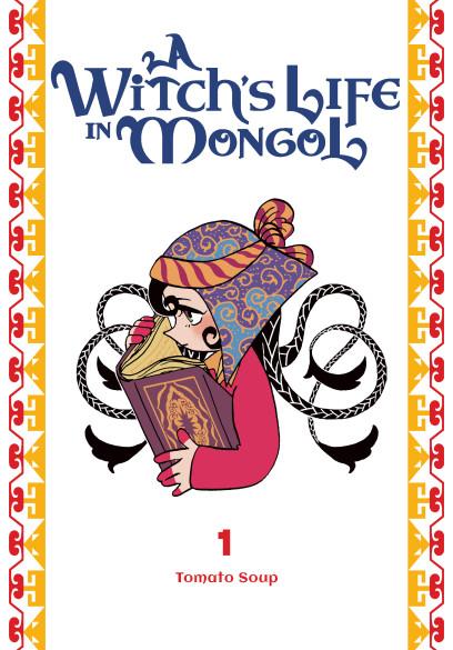 A Witch’s Life in Mongol Vol. 1 | Goblin Market — Chicago Manga, Comics ...