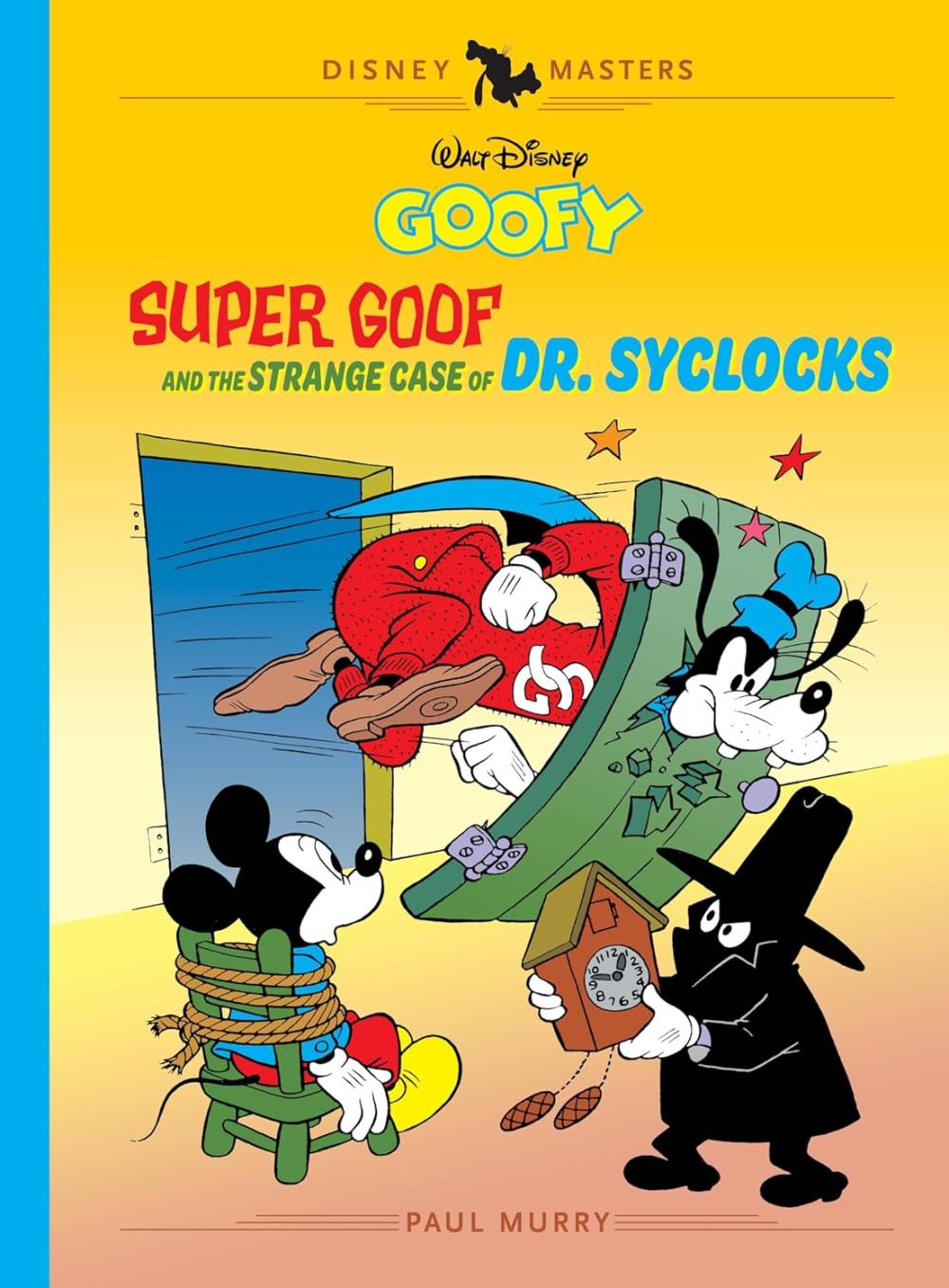 Disney Masters Vol. 27: Goofy - Super Goof and the Strange Case of Dr ...